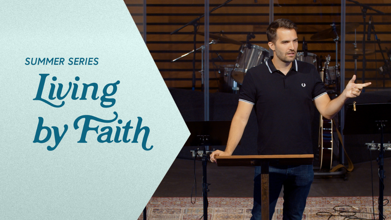 Living By Faith - Acts 1:1–11 - Jon Bryars - Christ City Church