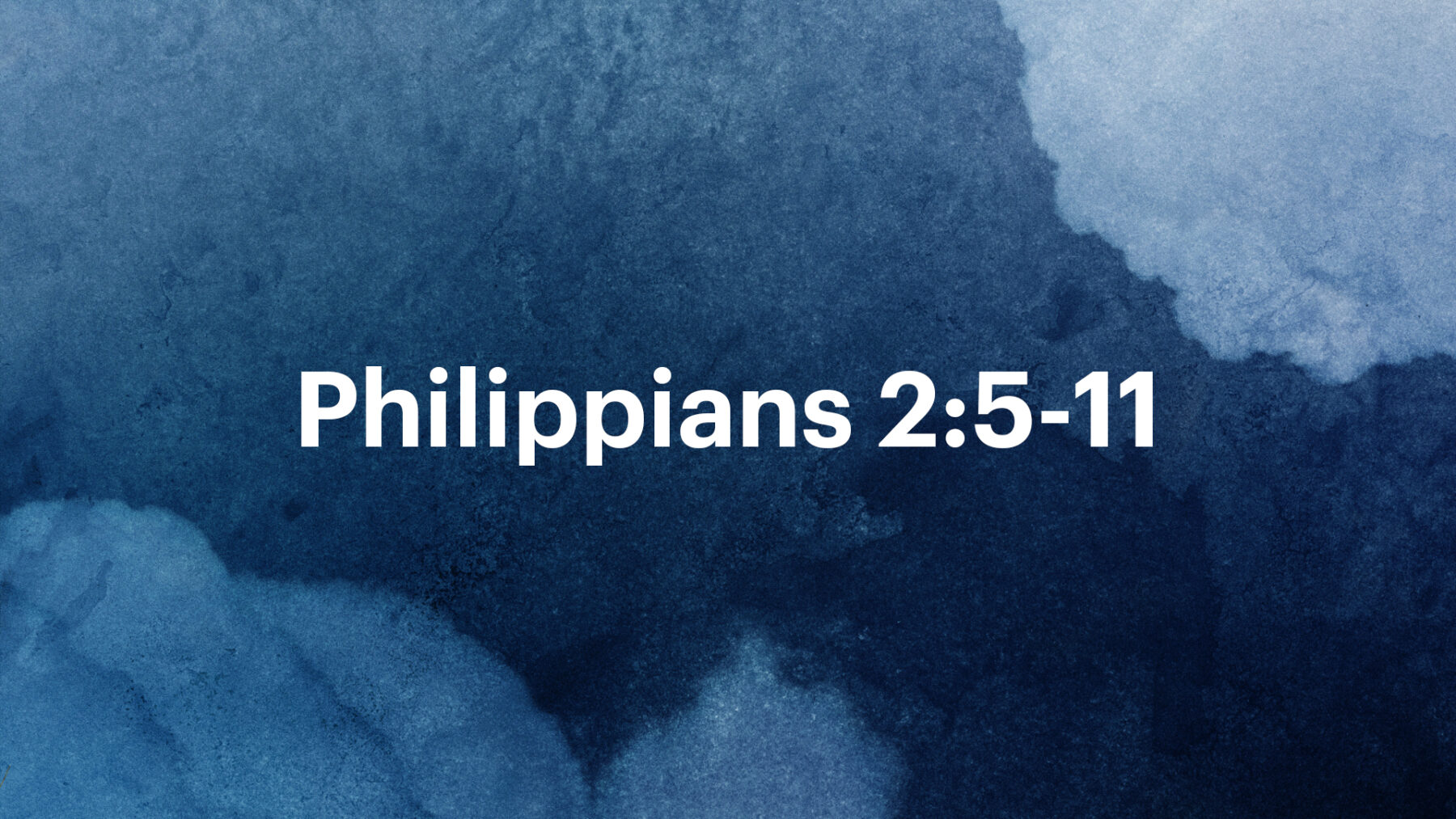 Philippians 2:5-11 – Jake LeFave - Christ City Church